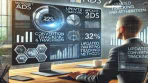 Microsoft Ads Updated Conversion Tracking & Attribution Methods